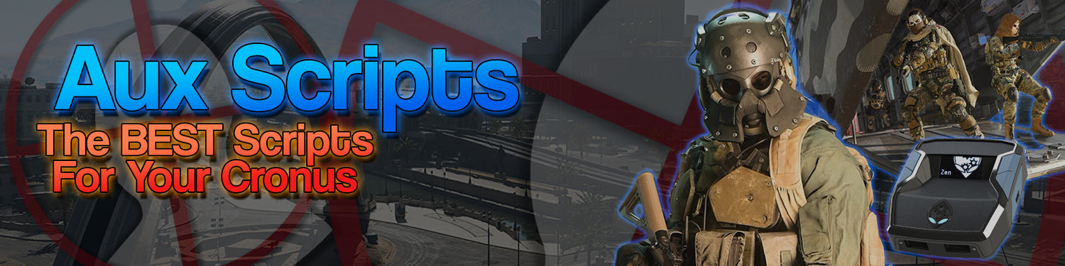 Aux Scripts - The BEST Cronus ZEN Scripts (Auxzcript)